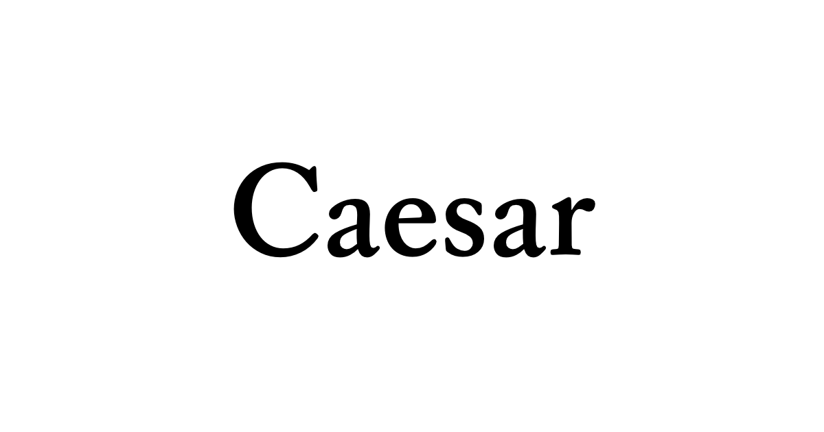 Caesar • Flowery Dictionary