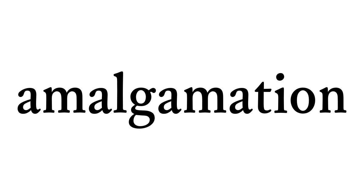 amalgamation • Flowery Dictionary