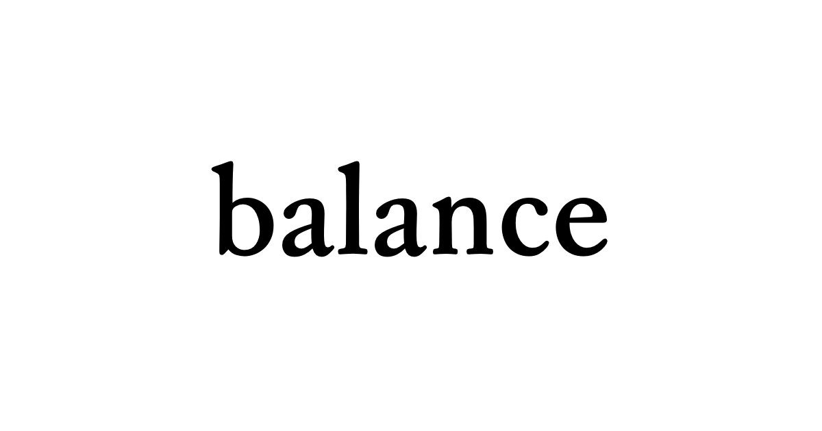 balance • Flowery Dictionary