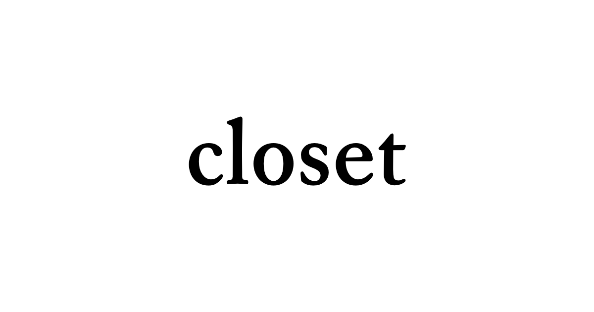 closet • Flowery Dictionary