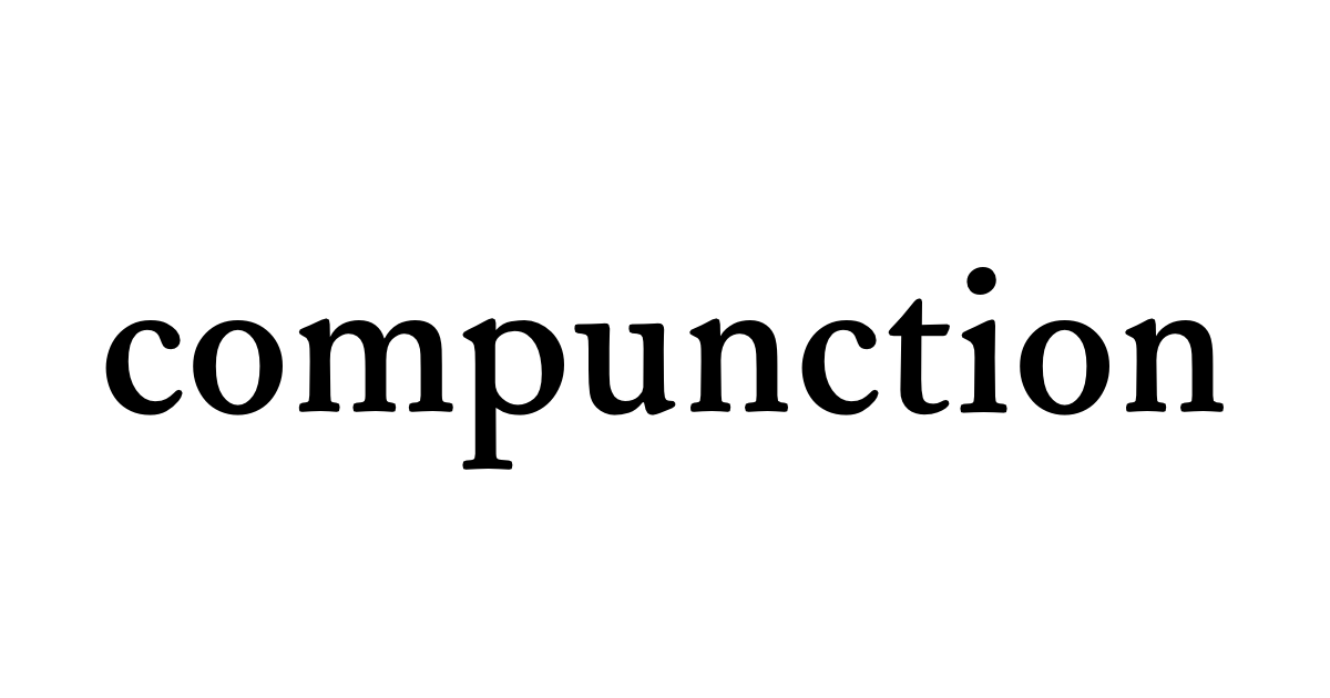 compunction • Flowery Dictionary