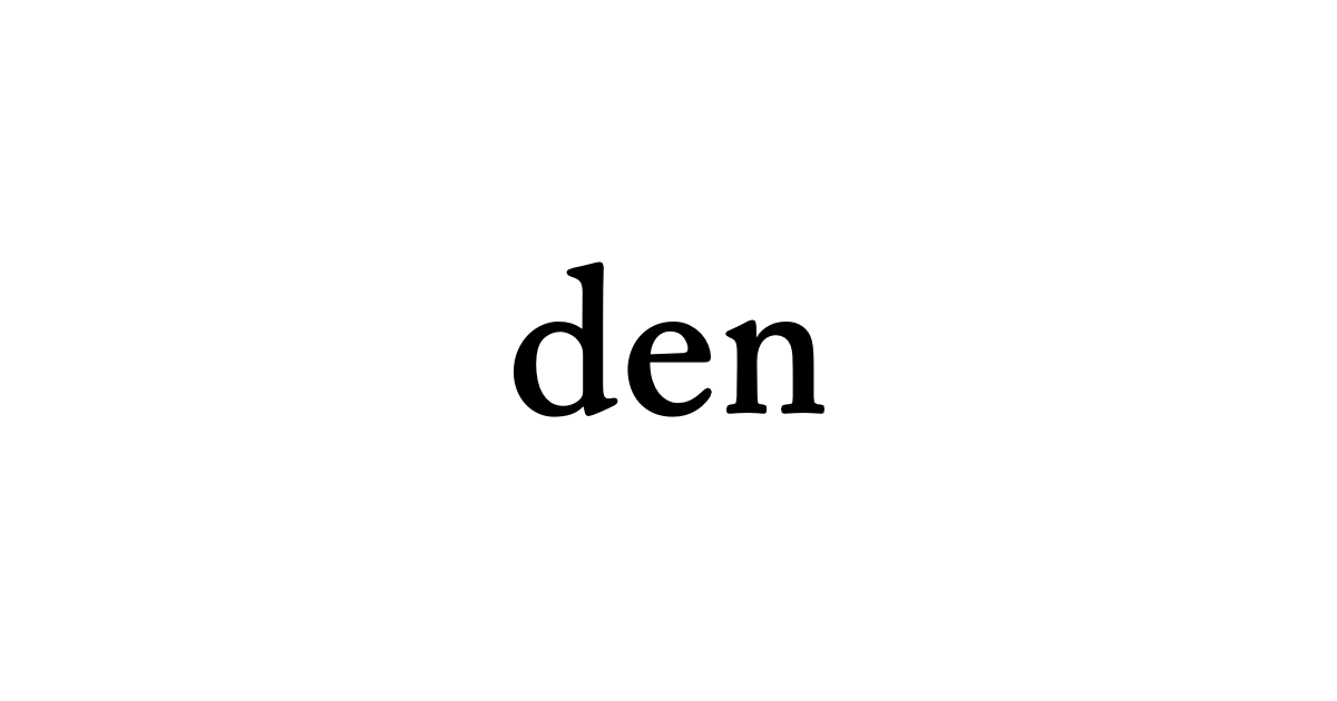 den • Flowery Dictionary