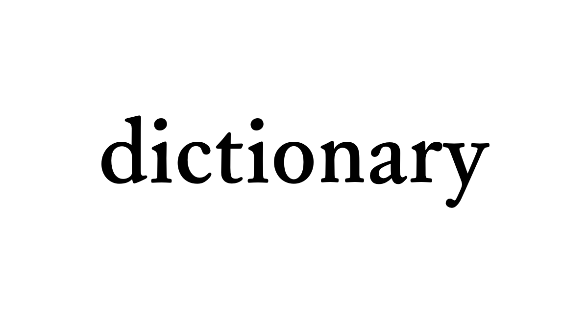 dictionary • Flowery Dictionary