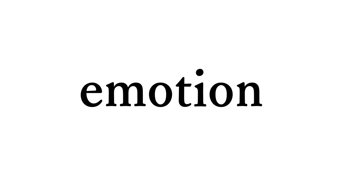 emotion • Flowery Dictionary