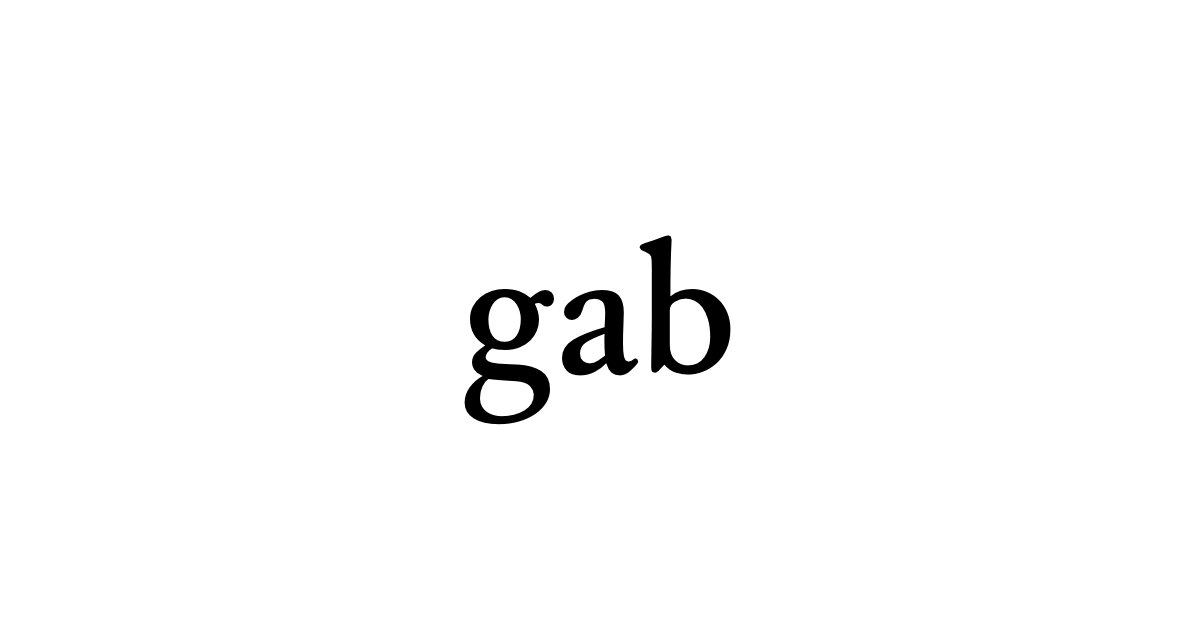 gab • Flowery Dictionary