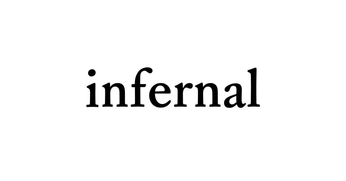 infernal • Flowery Dictionary