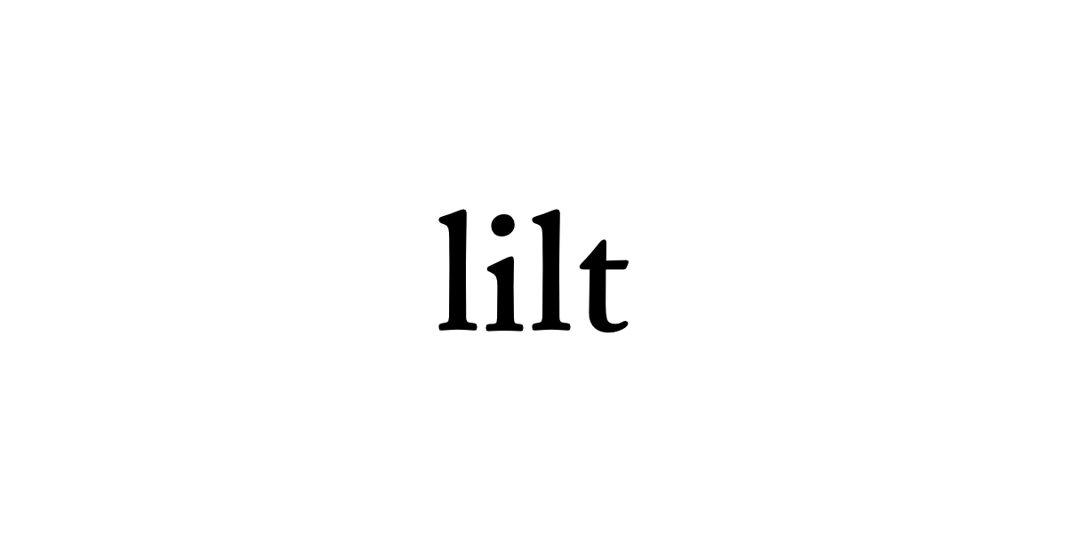 lilt • Flowery Dictionary