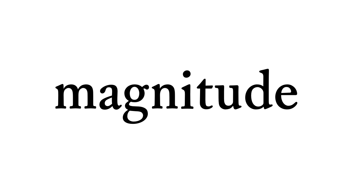 magnitude • Flowery Dictionary