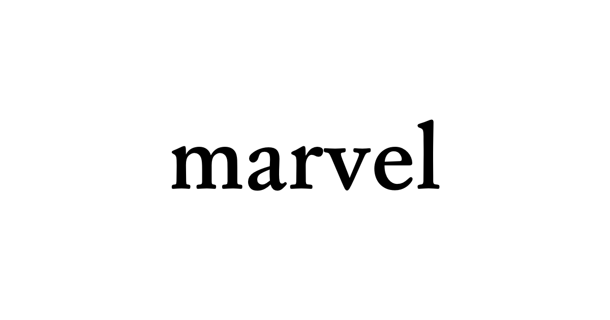 marvel • Flowery Dictionary