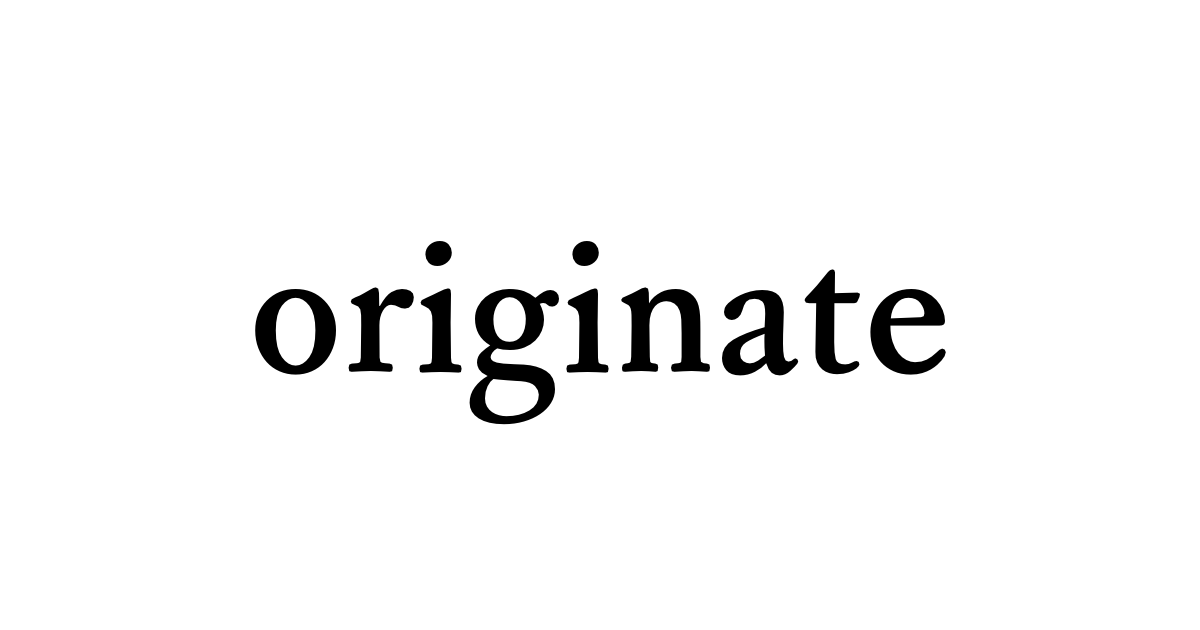 originate • Flowery Dictionary