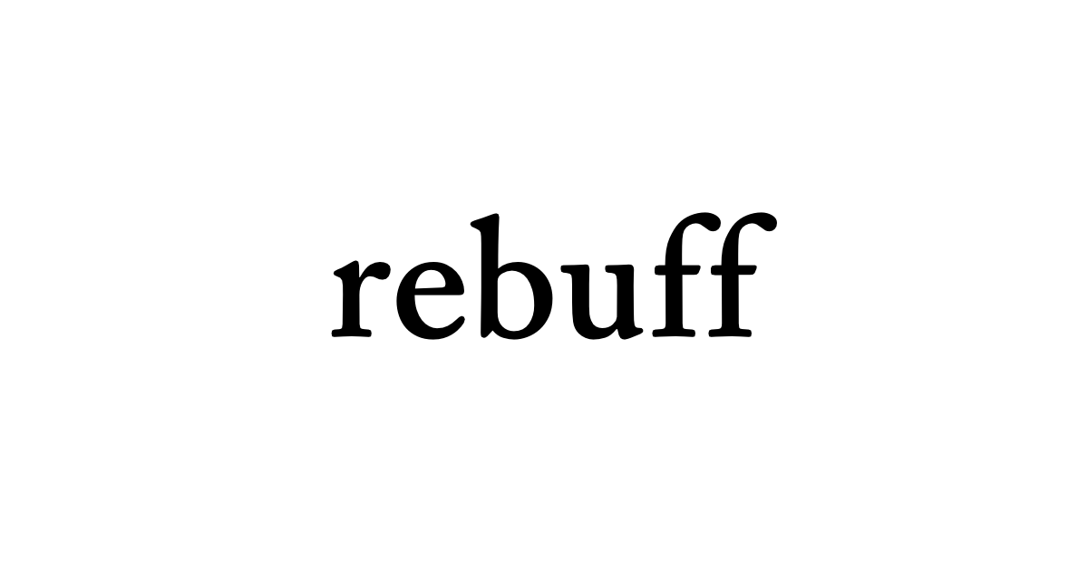 rebuff • Flowery Dictionary