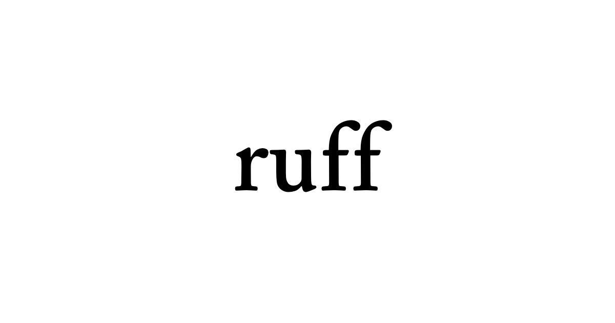 ruff • Flowery Dictionary