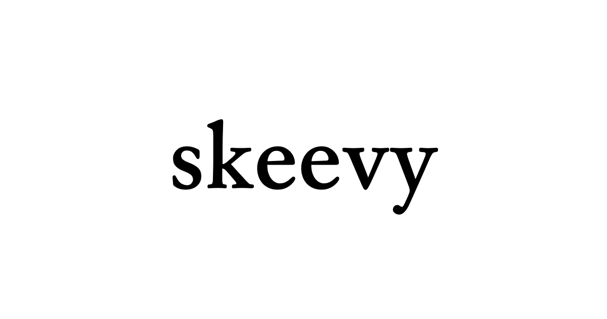 skeevy • Flowery Dictionary