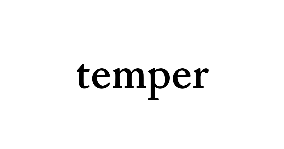temper • Flowery Dictionary
