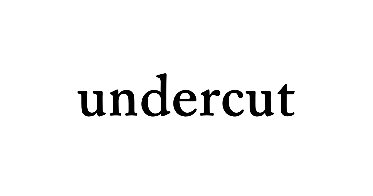 undercut • Flowery Dictionary